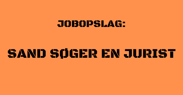 Jobopslag: Jurist - Sand - de hjemløses landsorganisation